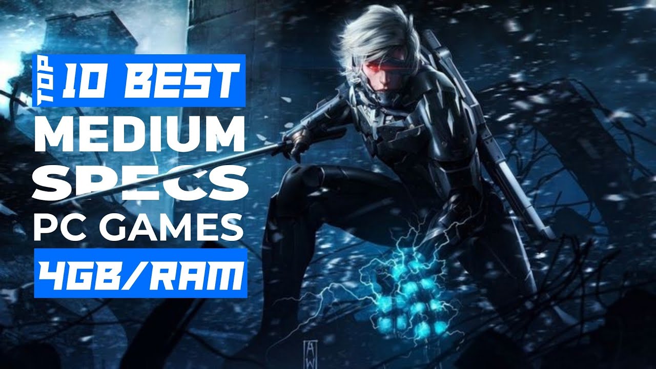 Top 10 INSANE Medium Spec PC Games for 4GB RAM | BEST GRAPHICS | Part 1 ...