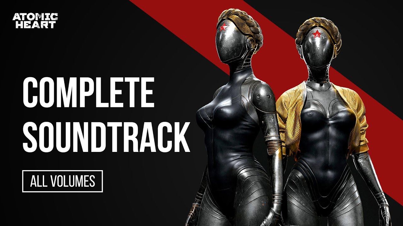Atomic Heart: All Soundtracks (vol.1-3 and more) - YouTube