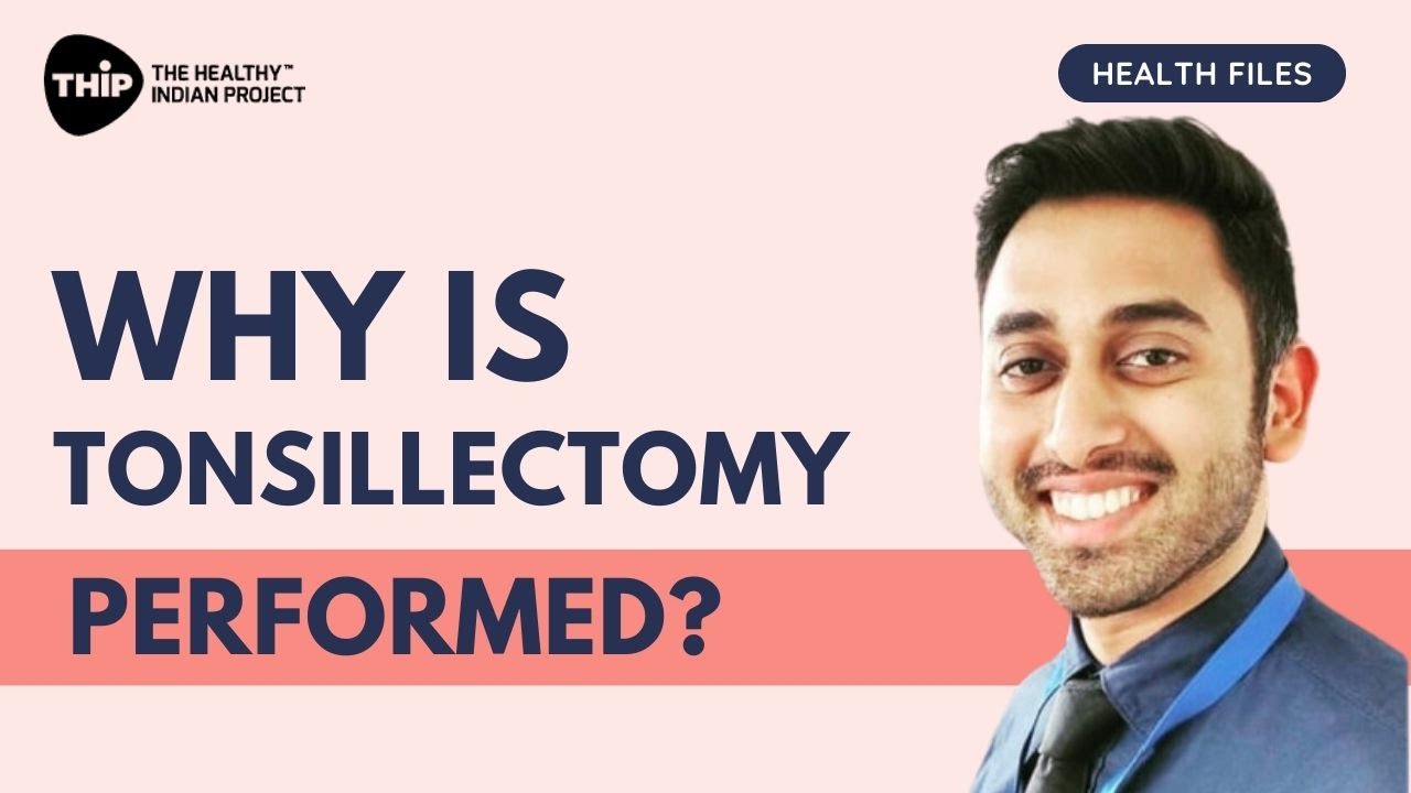 Why is tonsillectomy performed? | Dr Nitish Aggarwal - YouTube