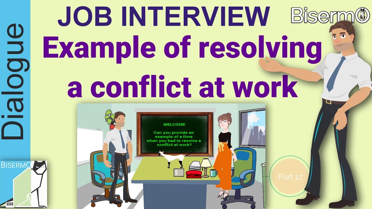 How do you resolve a conflict at work? - English for a job Interview ...