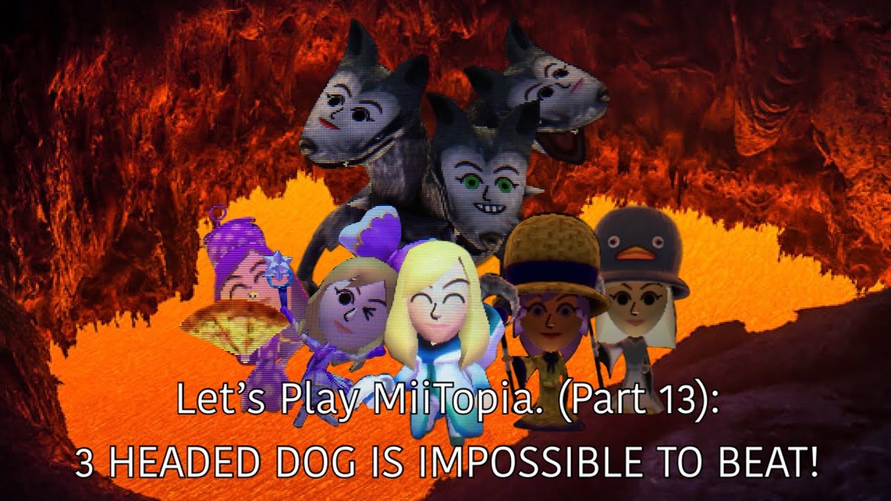 Let’s Play MiiTopia. (Part 13): 3 HEADED DOG IS IMPOSSIBLE TO BEAT ...