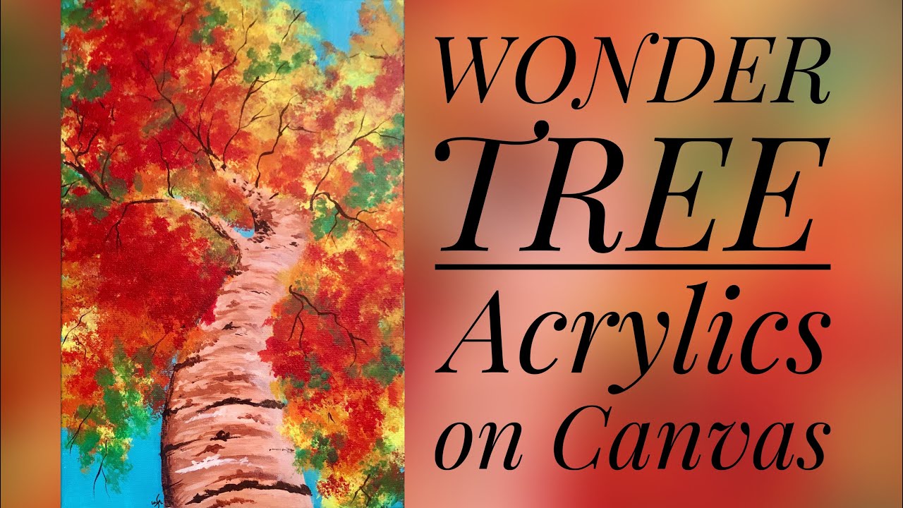 Easy tree painting | WONDER TREE | 18" x 12" | Acrylics on Canvas - YouTube