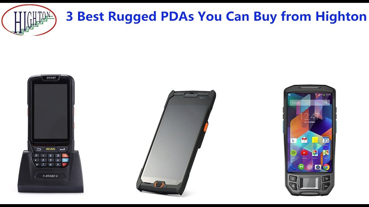 2018 3 Best Rugged PDA handheld You Can Buy from Highton! All support ...