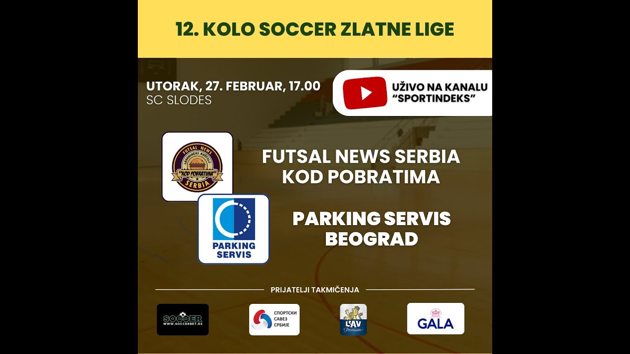 Futsal News Serbia kod Pobratima - Parking servis Beograd (Soccer ...