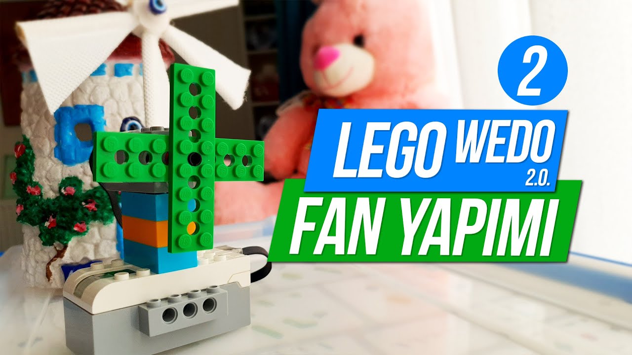 Uygulama 2 : Fan Pervane Yapımı | Lego WeDo 2.0 Kodlama ve Kod Blokları ...