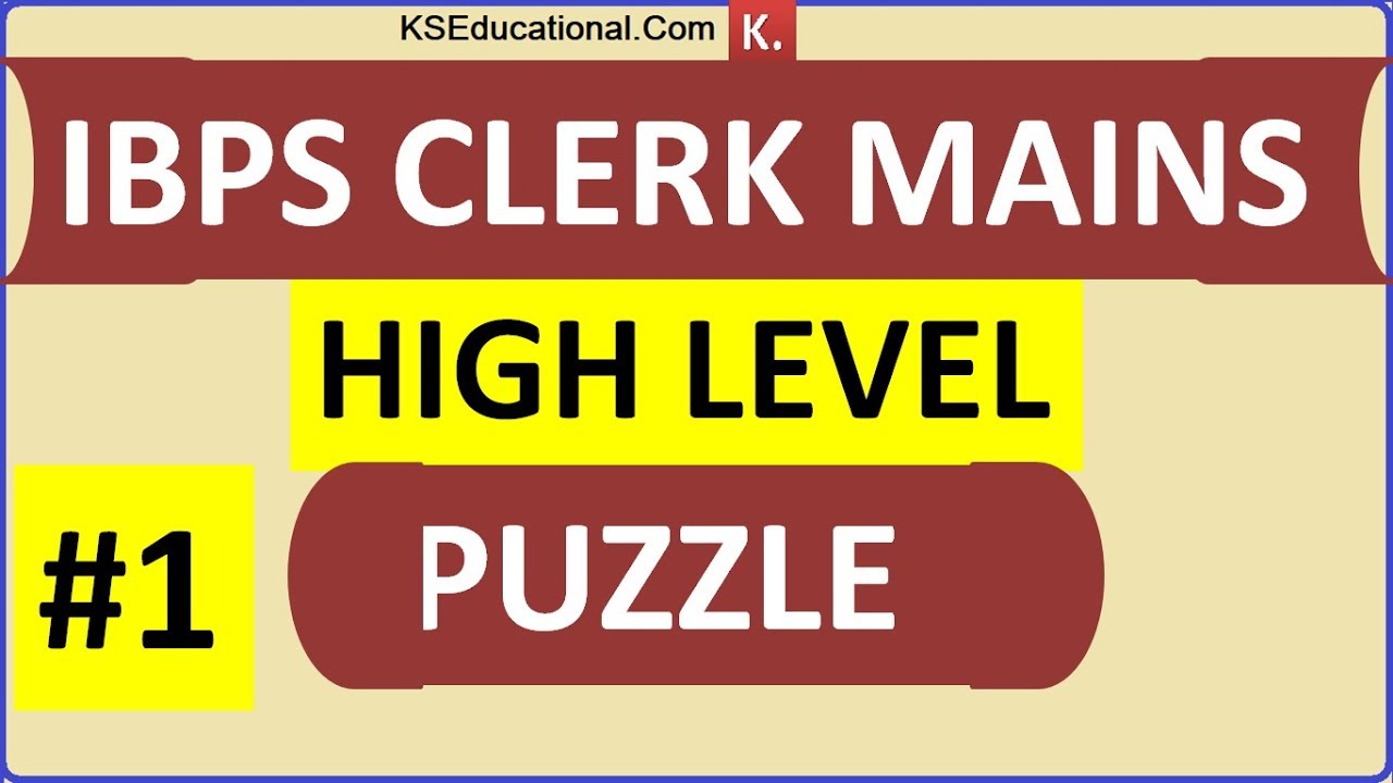 High Level Puzzle for IBPS Clerk Mains 2018- 2019 (Set -1) || High ...