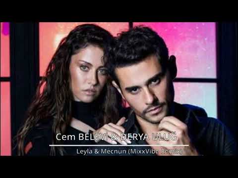 Cem Belevi - Leyla & Mecnun (MixxVibe Remix)