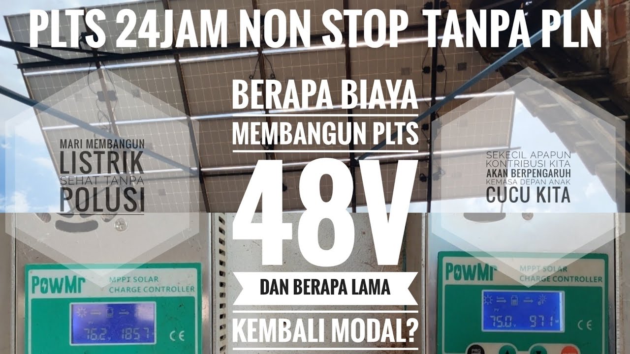 BIAYA MEMBUAT PLTS OFF GRID NYALA 24 JAM TANPA PLN . SOLAR PANEL ...
