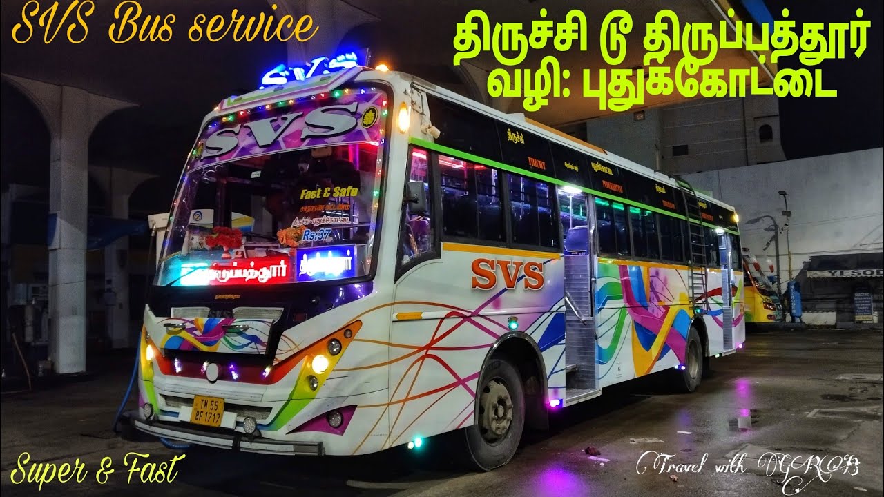 💖🚍SVS BUS SERVICE 🚍💖|Trichy 🔄 Tirupattur|vai:Pudukkottai|🔥 Super & Fast ...