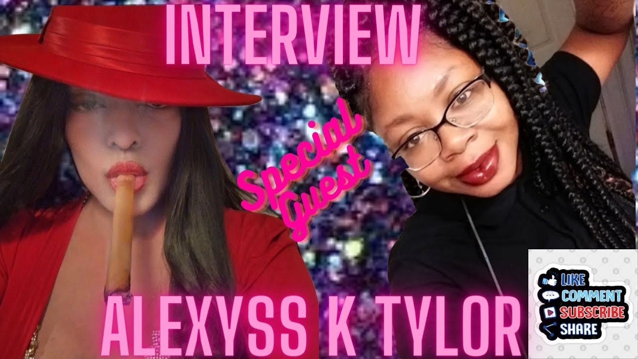 LIVE INTERVIEW WITH ALEXYSS K TYLOR COMING UP 12/07/2023 8PM EST - YouTube