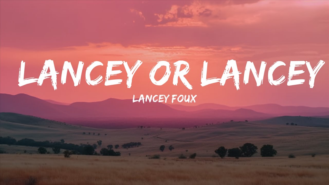 Lancey Foux - LANCEY OR LANCEY (Lyrics) | 15p Lyrics/Letra - YouTube