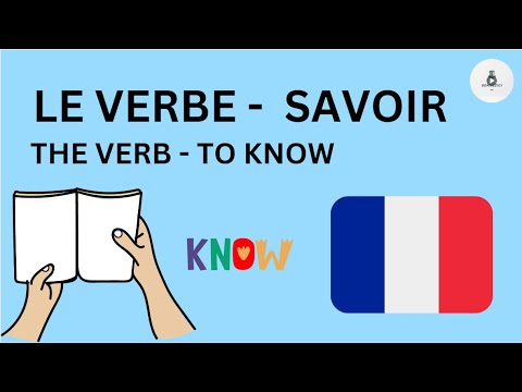 Verbe Savoir En Français - The Verb To Know In French - YouTube