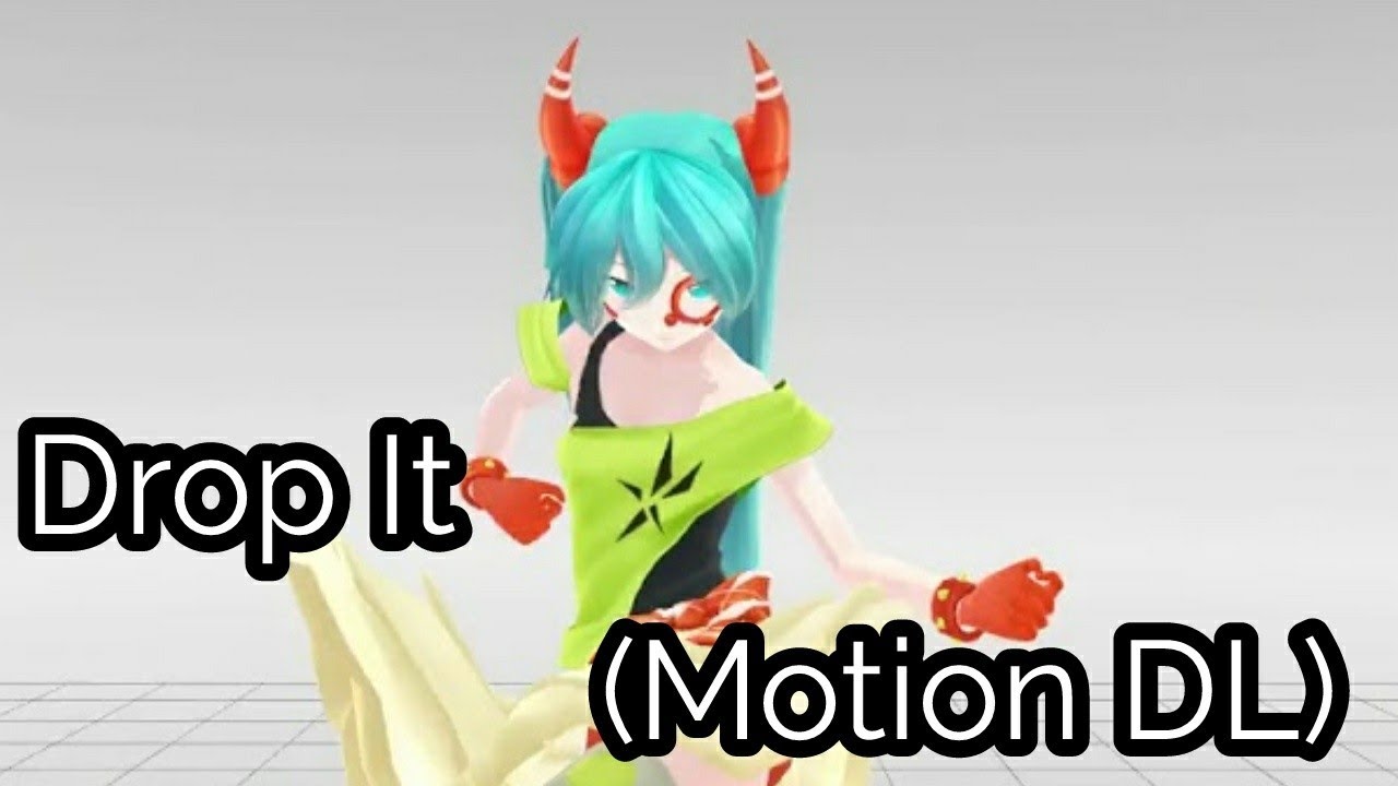 [MMD] Drop It (+DL Links) - YouTube