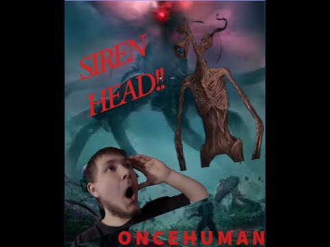 FIGHTING SIREN HEAD!!!! Once Human #1 - YouTube