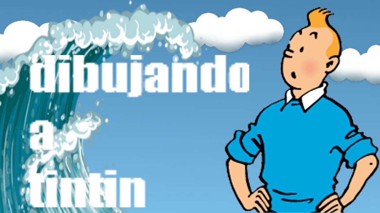 Dibujando a Tintin-A dibujar! - YouTube