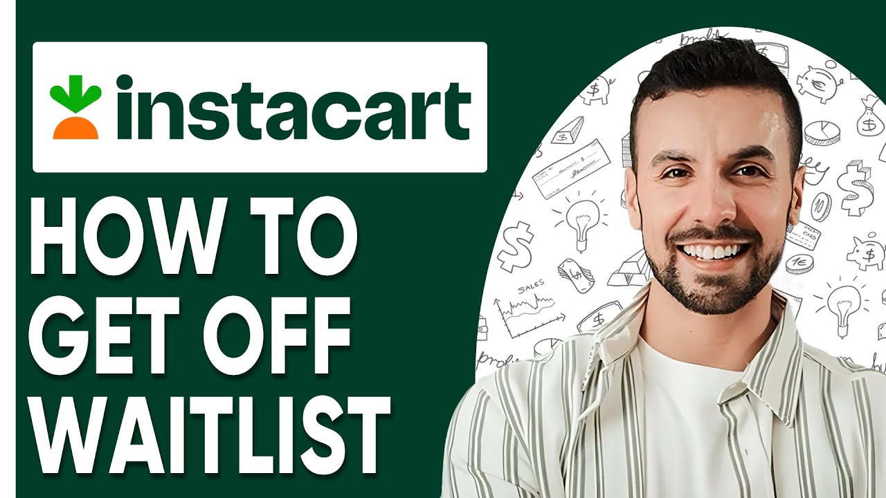 How To Get Off Instacart Waitlist | Step-by-Step Guide | - YouTube