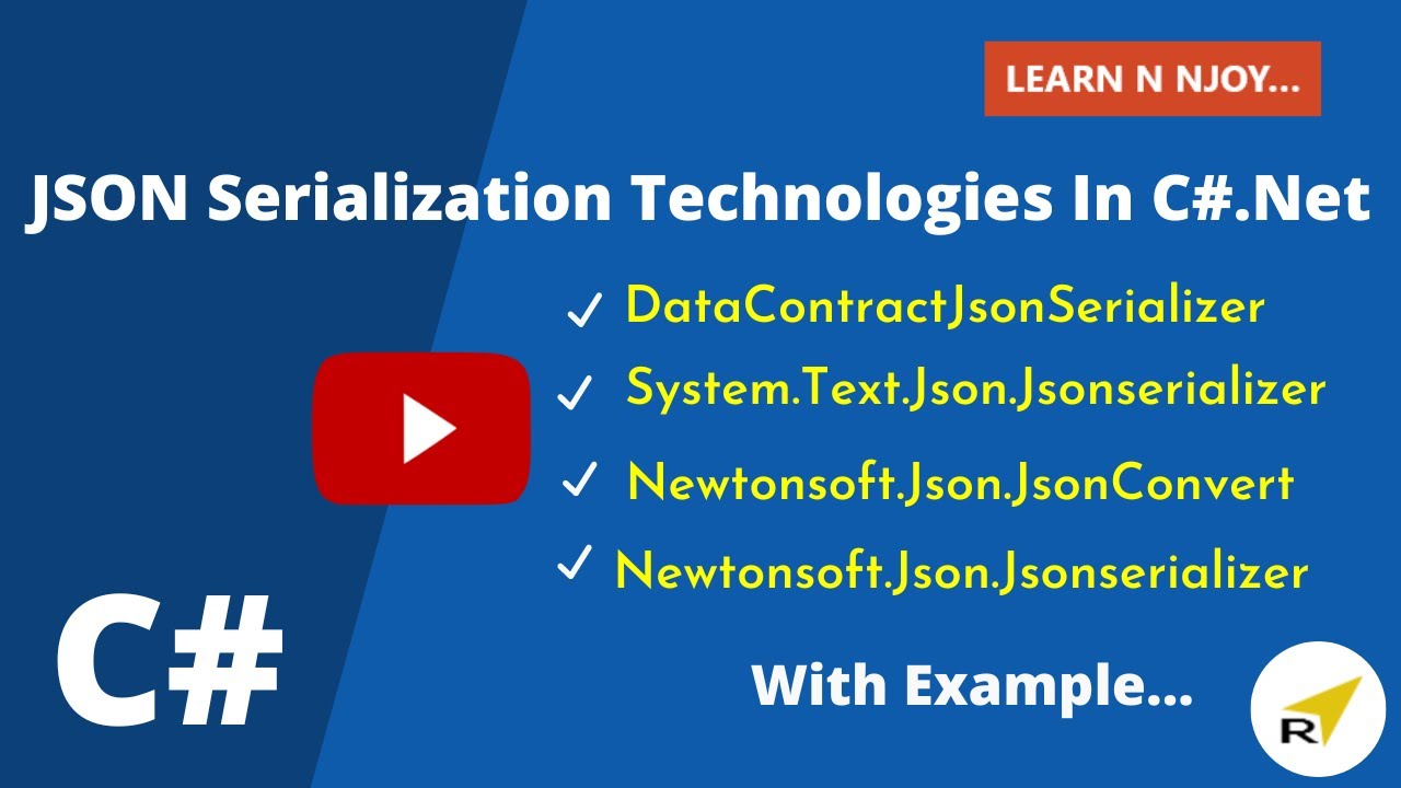 Json Serialization Technologies In C Learn N Njoy Youtube