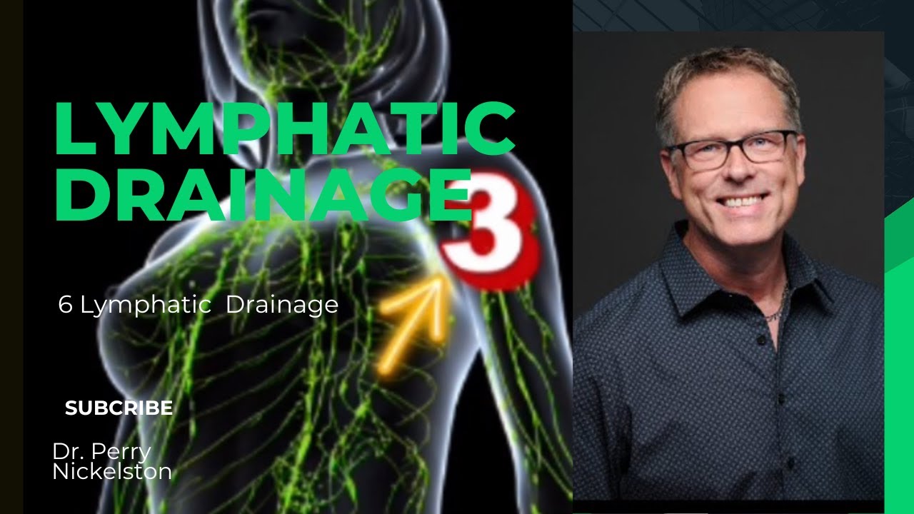 Lymphatic Drainage and Detoxification Dr. Perry Nickelston - YouTube