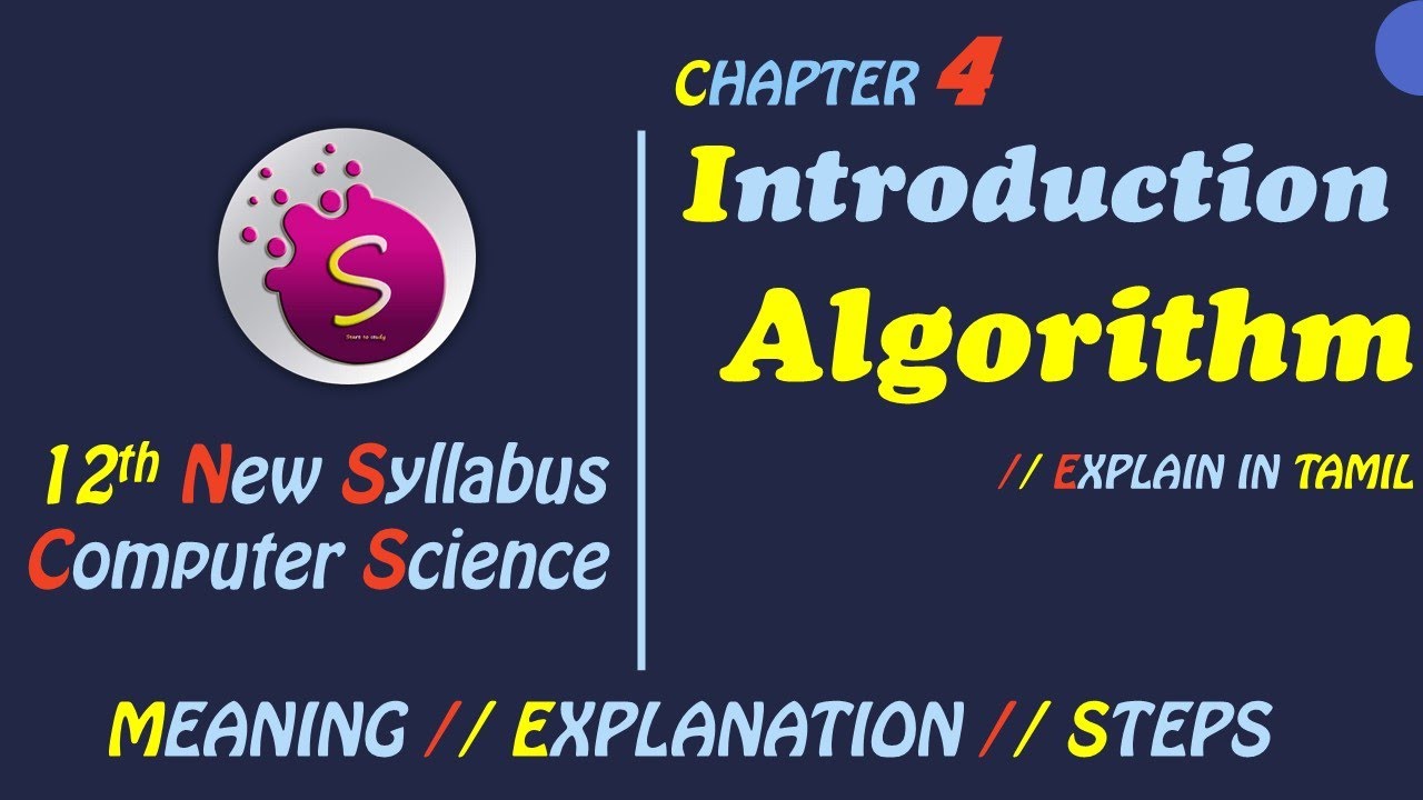 Introduction To Algorithm 12th Computer Science Chapter 4 Explained In Tamil Youtube