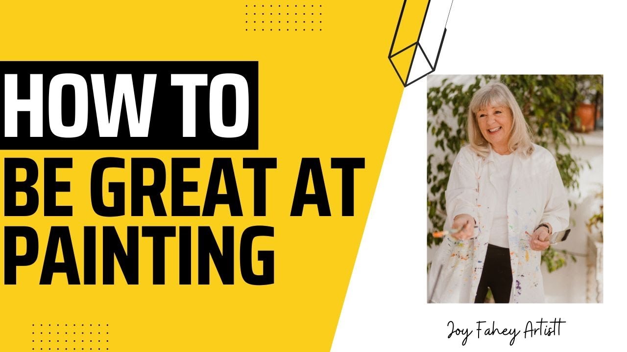 How to be Great at Painting - YouTube