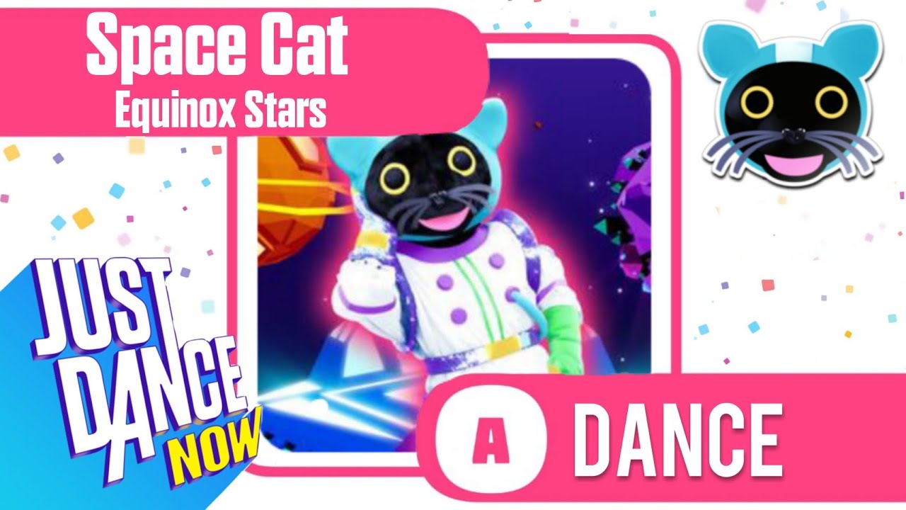 Just Dance Now - Space Cat (12K) - YouTube