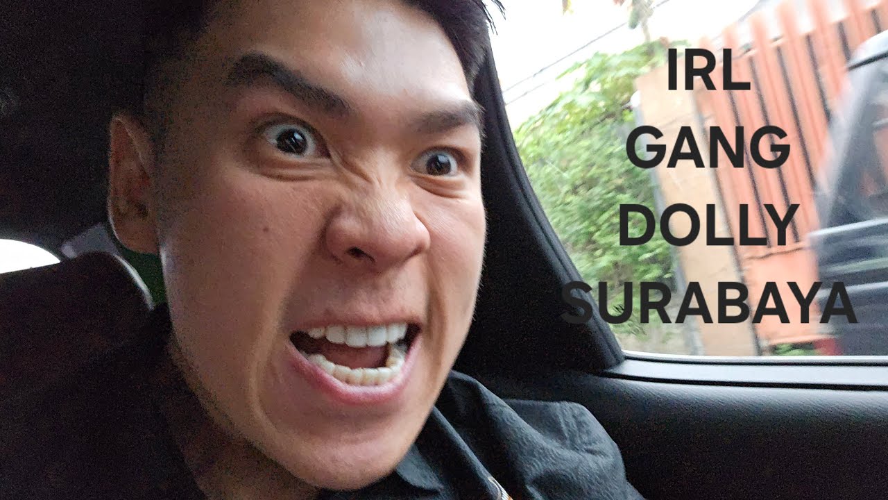 IRL GANG DOLLY SURABAYA - YouTube