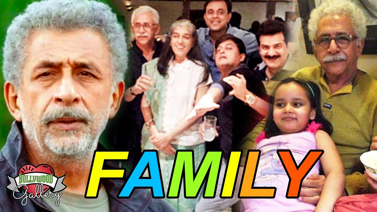 Nasiruddin Shah Family With Parents, Wife, Son, Daughter and Brother ...