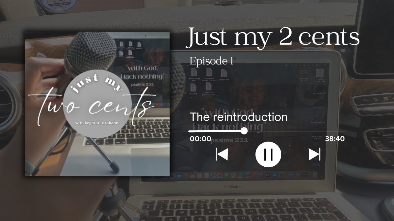 Just my 2 cents podcast | Ep 1 | The reintroduction - YouTube