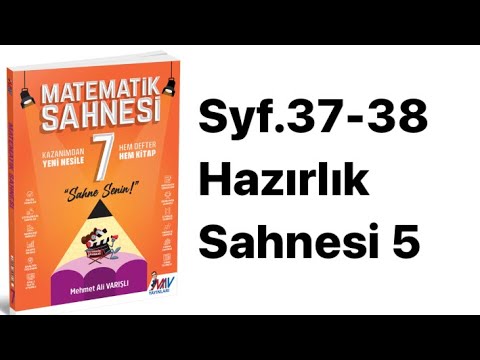 7.SINIF MATEMATİK SAHNESİ S.37-38 HAZIRLIK SAHNESİ 5