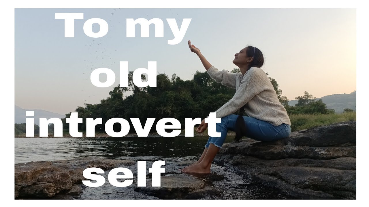 To my old introvert self |Poem - YouTube