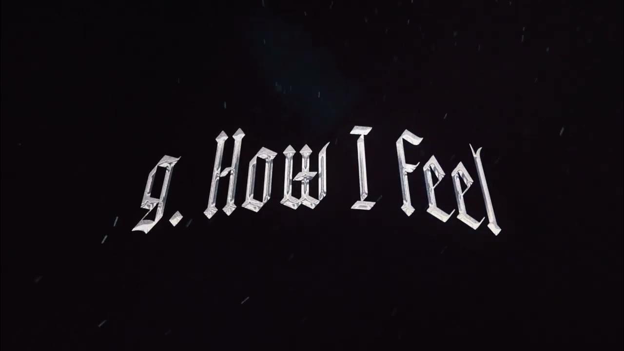 K1 - HOW I FEEL (VISUALISER) - YouTube