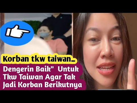 Yg Lagi Viral Di Tiktok ||Banyak Tkw Taiwan  Jadi Korban...