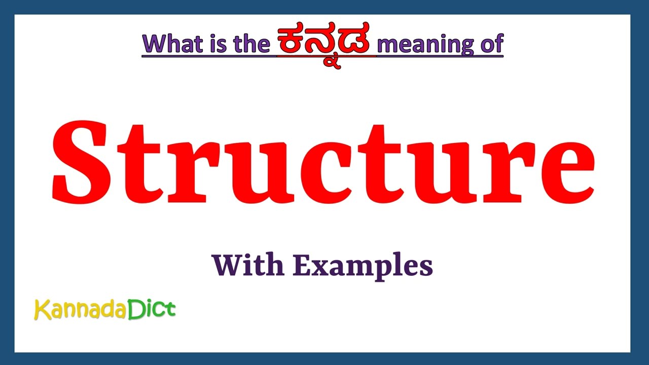 Structure Meaning In Kannada Structure In Kannada Structure In Structure Meaning In Kannada Structure In Kannada Structure In