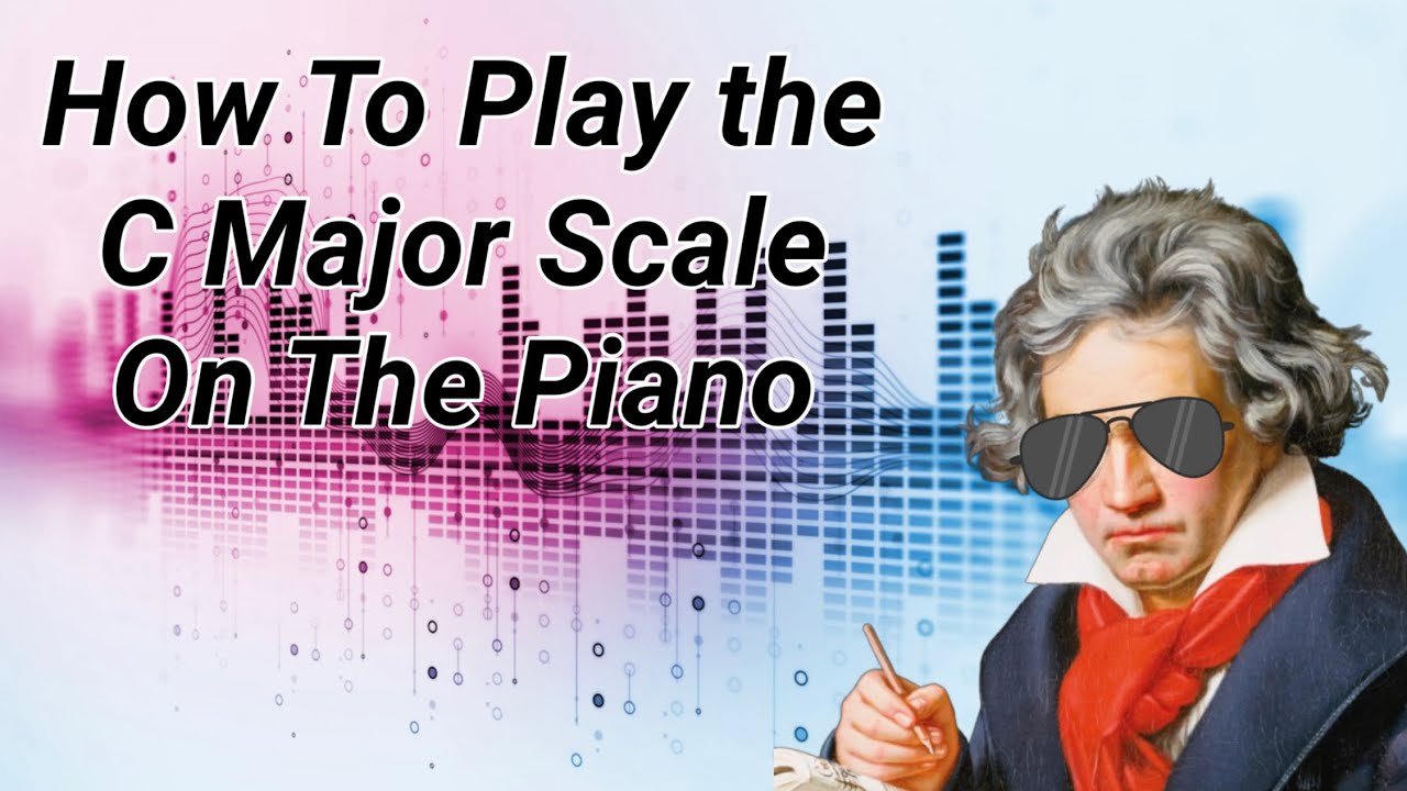 How to Play the C Major Scale on the Piano - YouTube