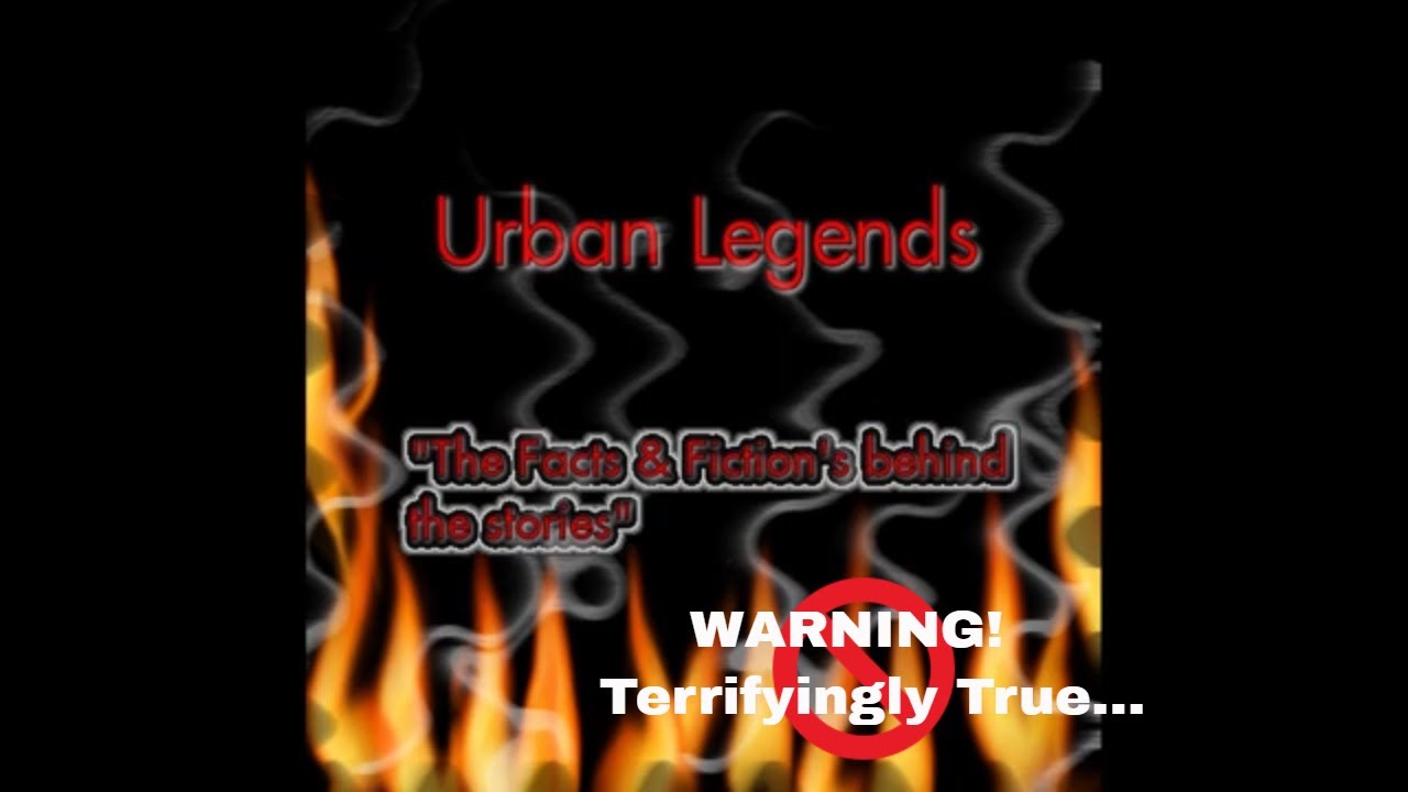 Urban Legends "The Fact and Fictions behind the Story" Dead Children's ...