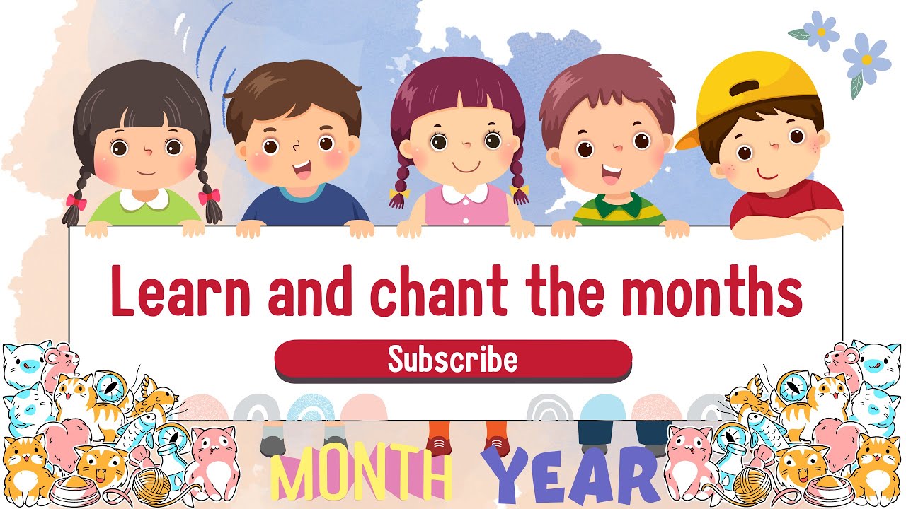 "Learn The Months Chant: Fun Sing-Along for Kids" - YouTube