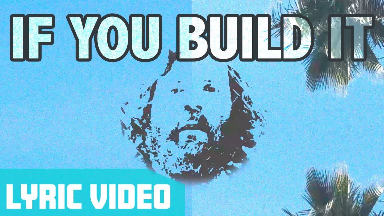 KONGOS - If You Build It - Official Lyric Video - YouTube