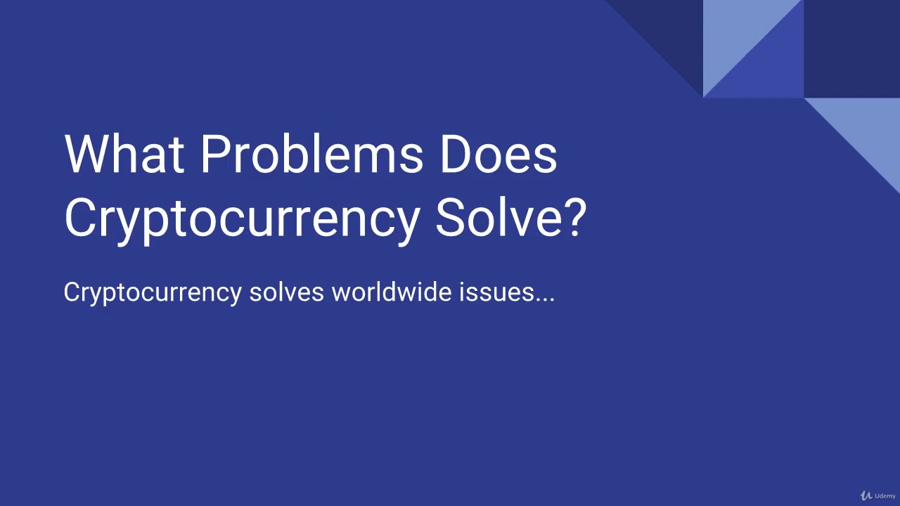 What Problems Does Cryptocurrency Solve - YouTube