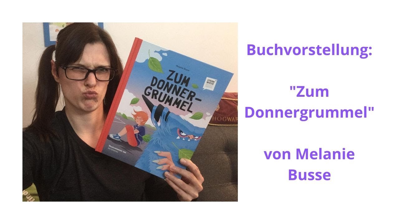 Buchvorstellung: "Zum Donnergrummel" von Melanie Busse - YouTube