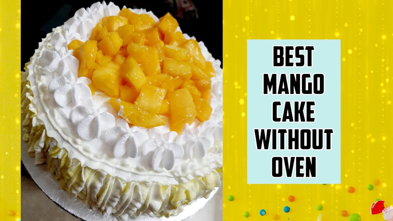 Mango Cake ||| How To Make Mango Cake ||| Homemade Mango Cake Without ...