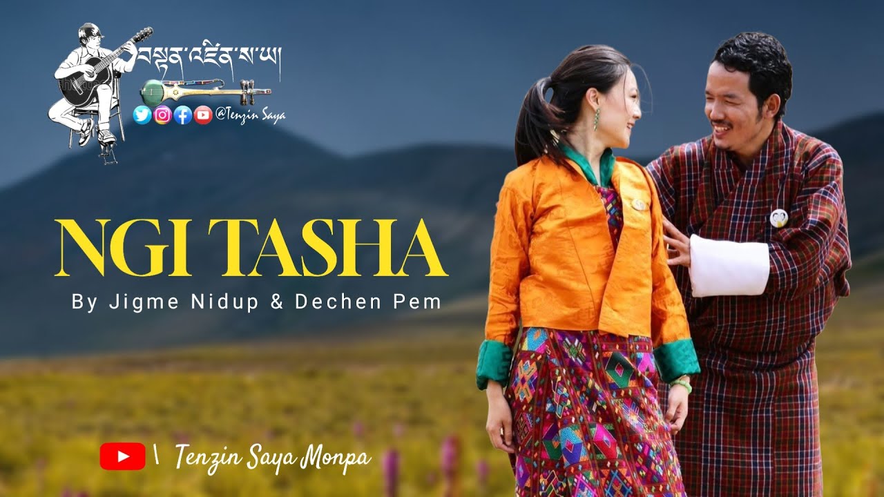 Nge Tasha - By Jigme Nidup & Dechen Pem | Bhutanese Song | Old ...