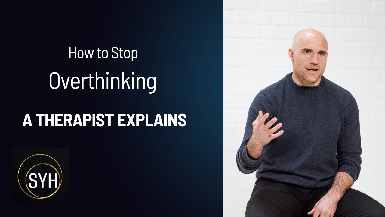 How to Stop Overthinking: A Therapist Explains - YouTube