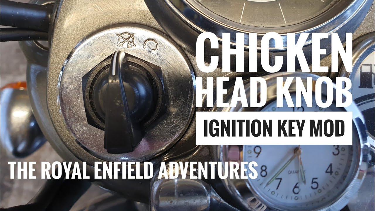 REA #25 | Chicken Head Knob, Ignition Key Modification | Royal Enfield ...