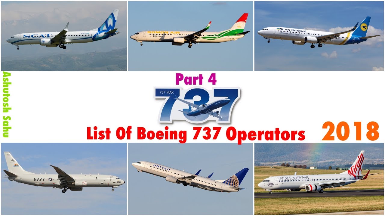 List Of Boeing 737 Operators [2018] (PART 4) - YouTube