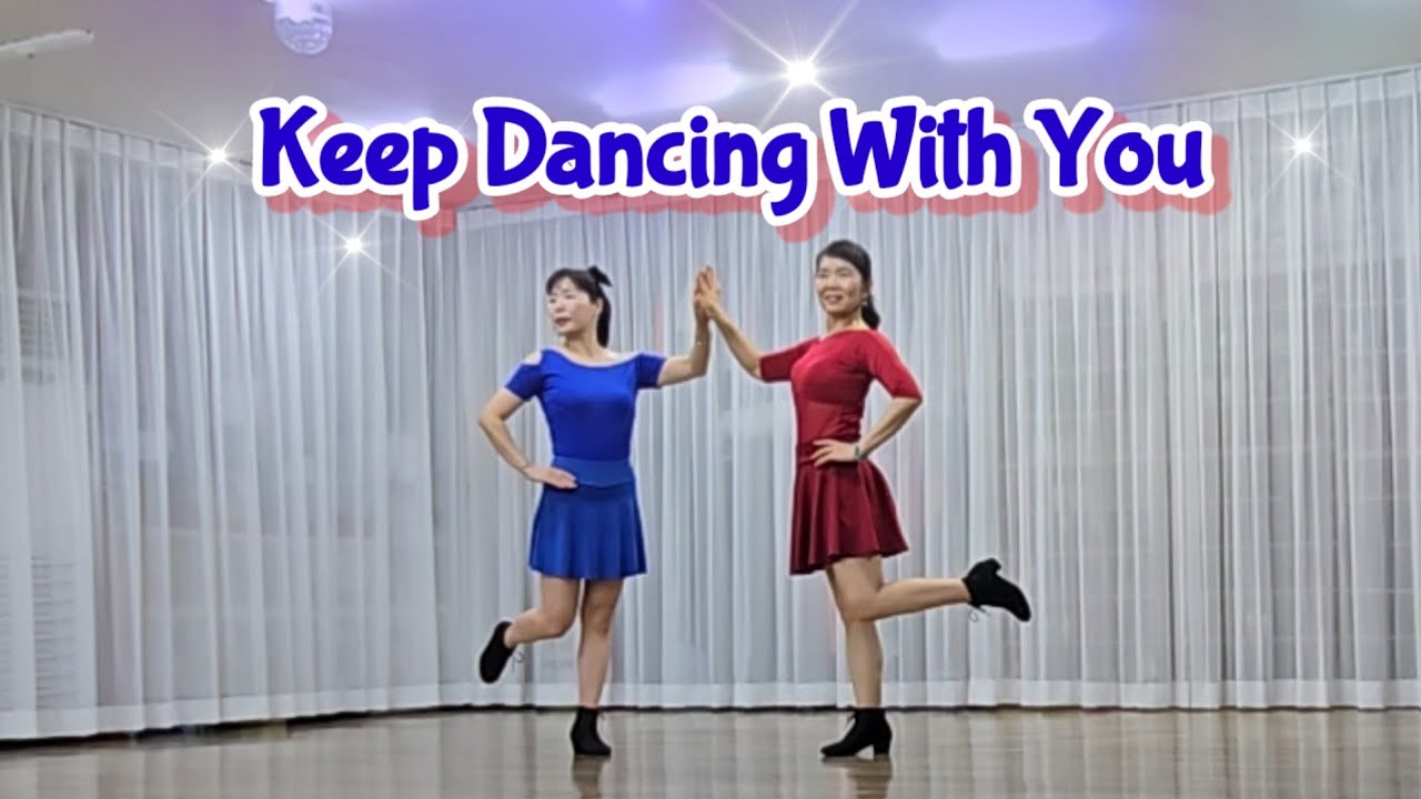 Keep Dancing With You Line Dance (Improver) /Sierra Gil (USA) & Dustin ...