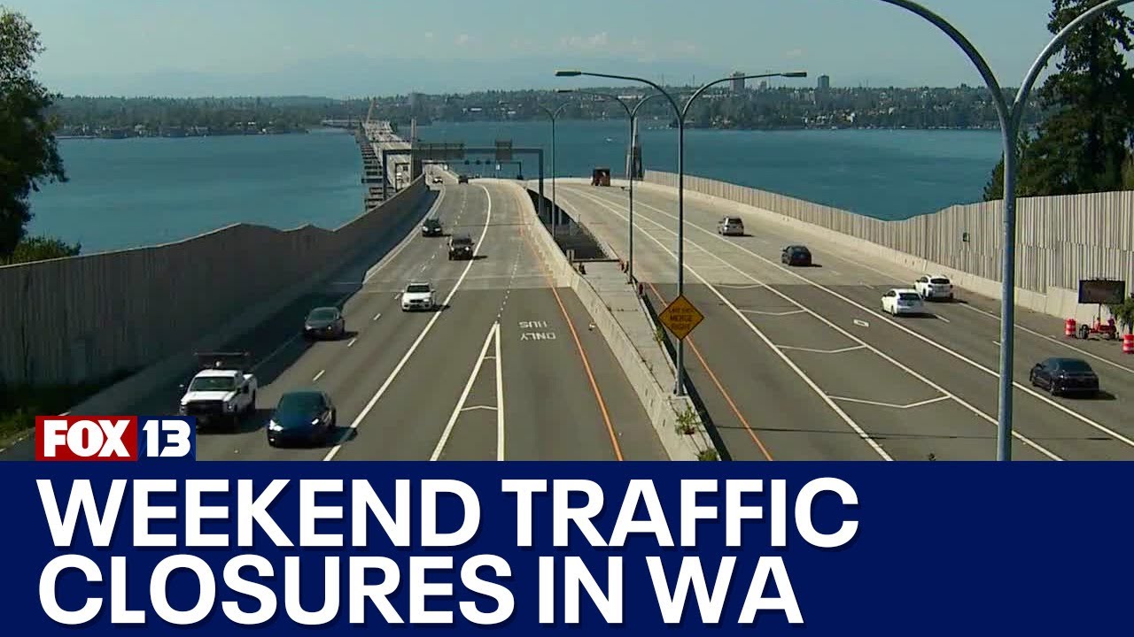 Weekend road closures to affect traffic across Puget Sound | FOX 13 ...