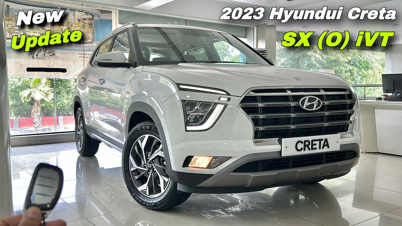 Hyundai Creta Sx (O) iVT 2023 Price & Features ️ Hyundui Creta 2023 Top ...