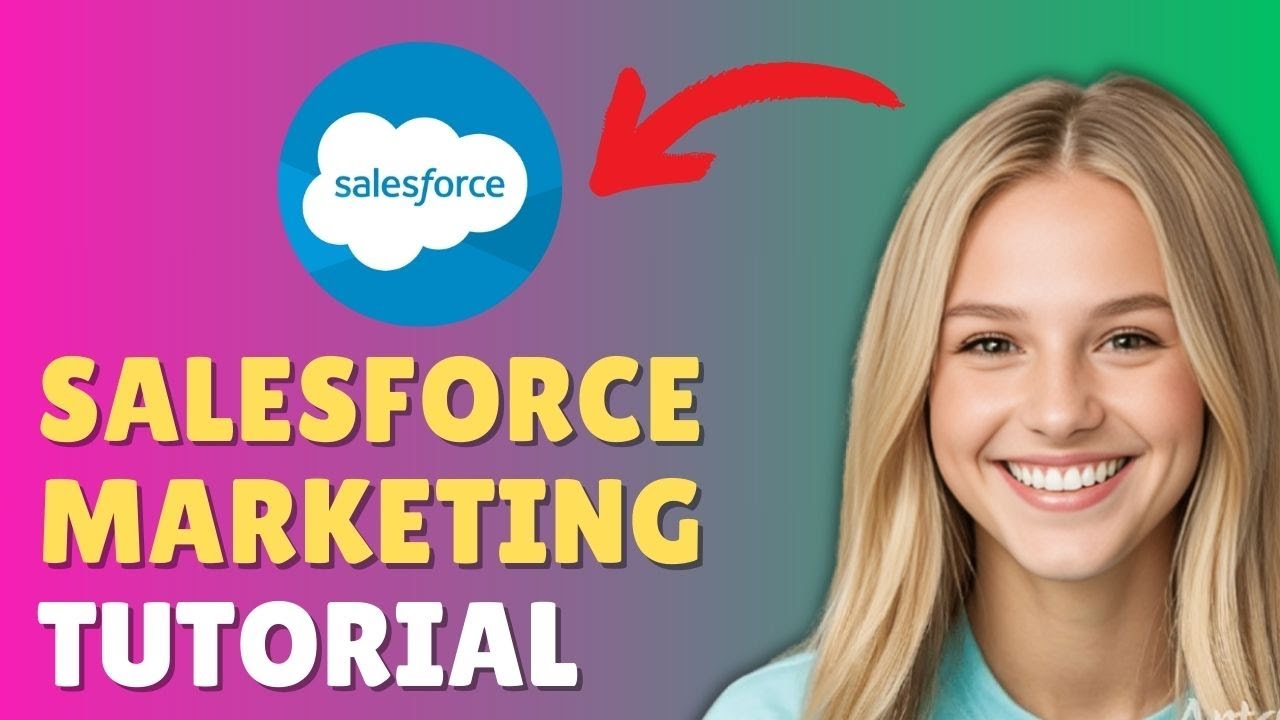 Salesforce Marketing Cloud Tutorial for Beginners – 2025 Guide - YouTube