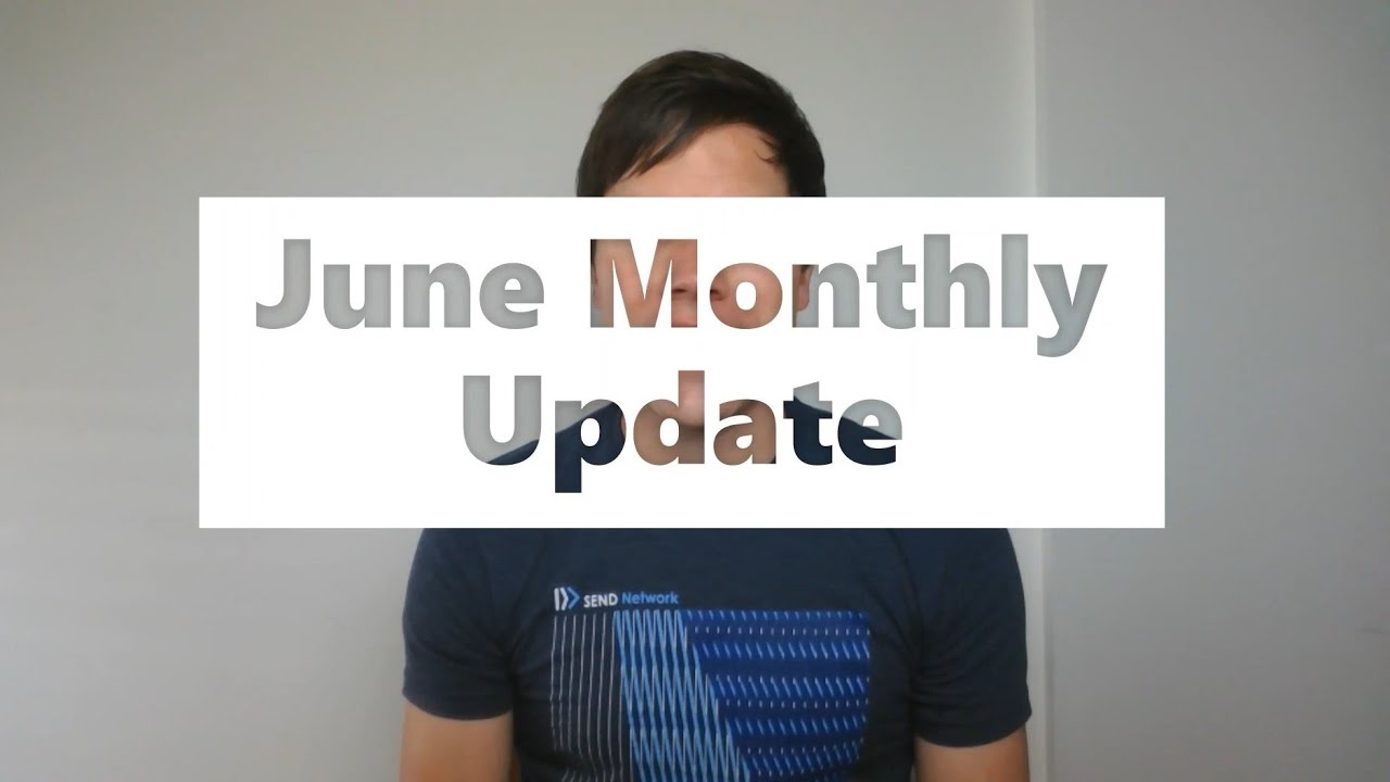 June Update - YouTube