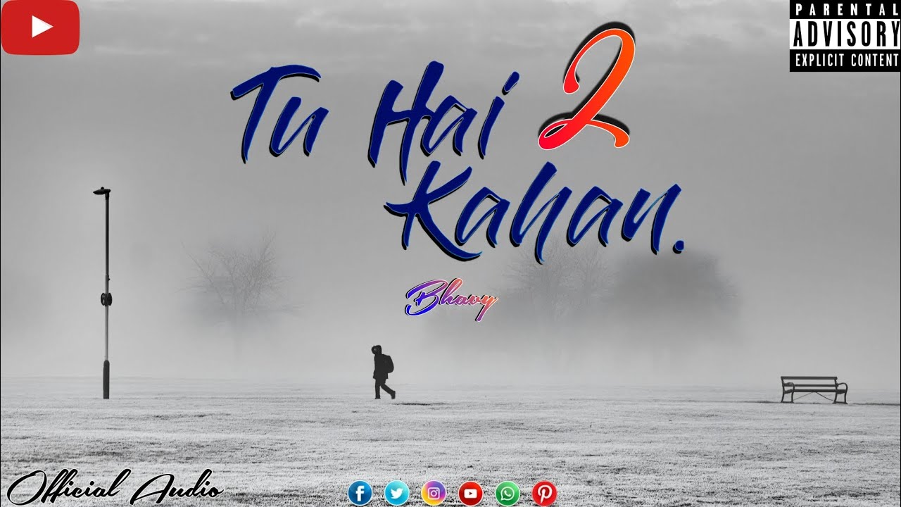 TU HAI KAHAN 2 | URAAN | BHAVY VERSION | OFFICIAL AUDIO | BHAVESH ...